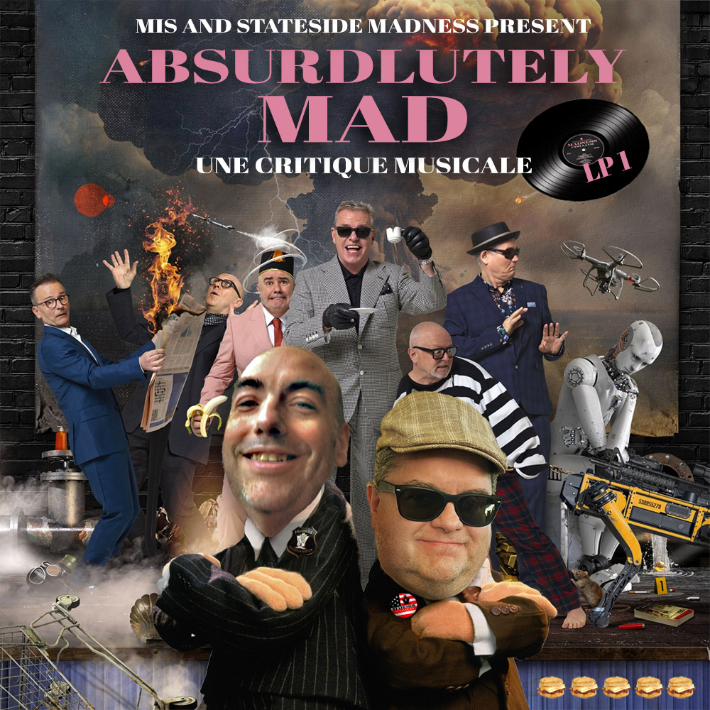 SSM and MIS present Absurdlutely Mad: Une Critique Musicale (LP 1 ...